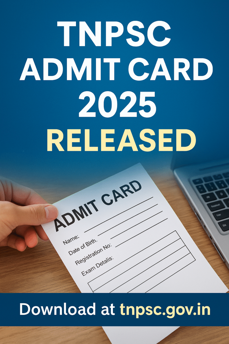 TNPSC Admit Card 2025 Out: Download Hall Ticket At Tnpsc.gov.in Now